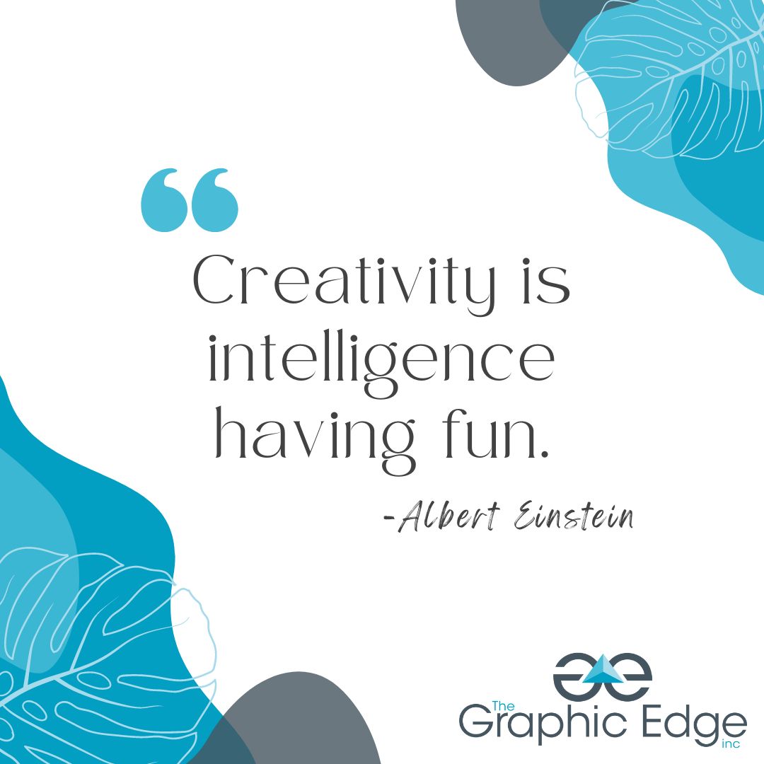 Creativity and Teamwork - The Graphic Edge, Inc.